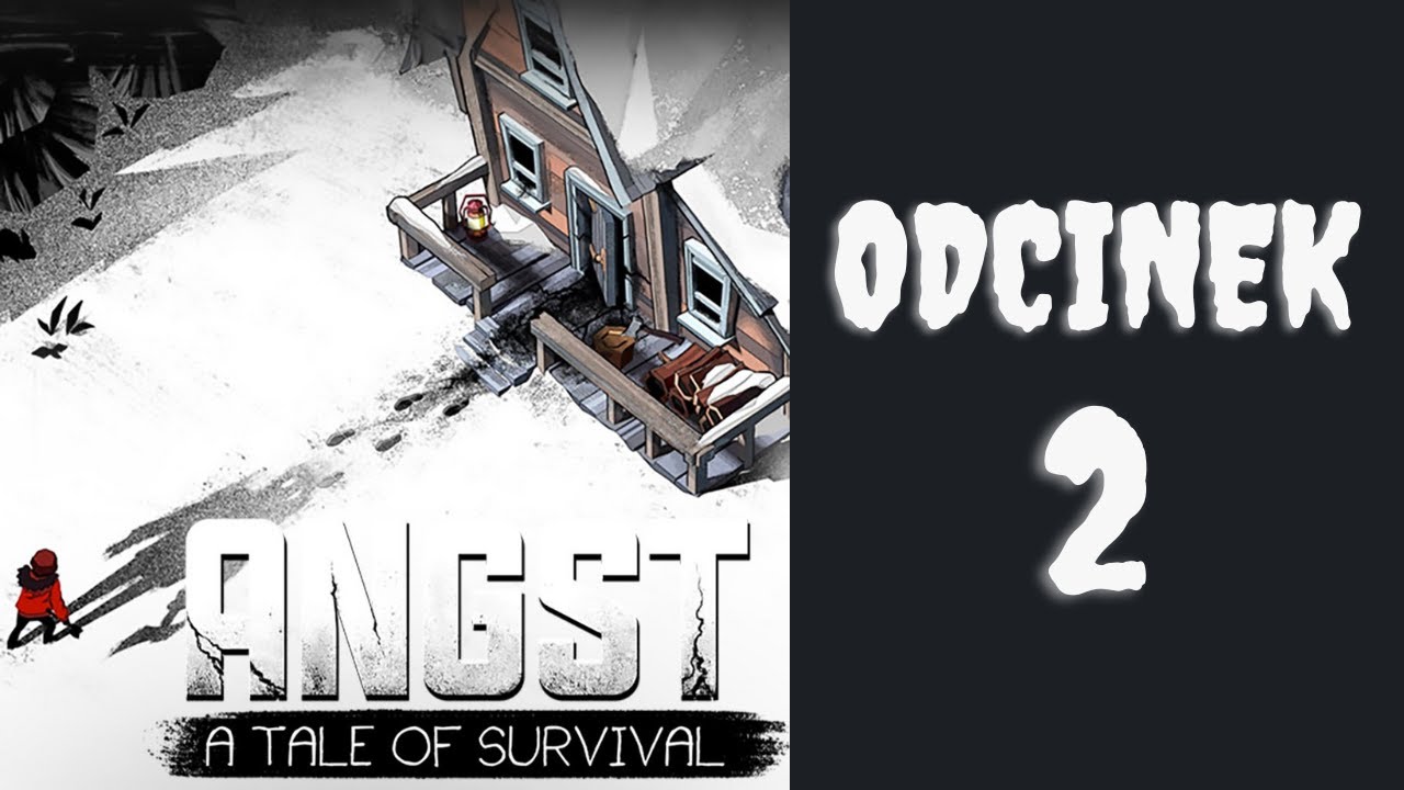Angst: A Tale of Survival - Gameplay PL-Wadi - # 2 - Szukanie ...
