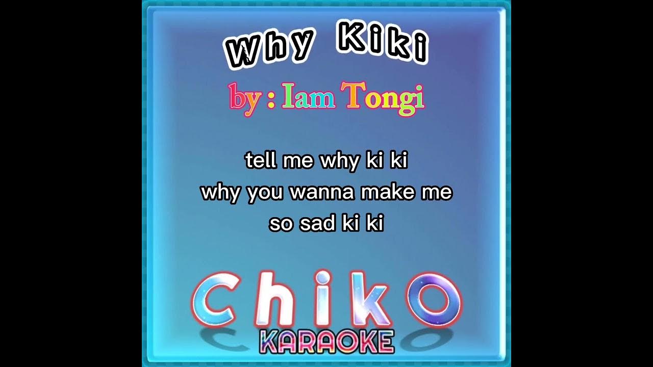 Iam Tongi - Why Kiki ( Karaoke ~ HQ Audio ) - YouTube