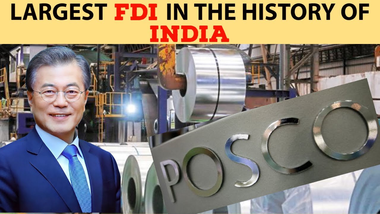 Largest FDI in the history of India | POSCO to invest ₹90,000 Cr In ...