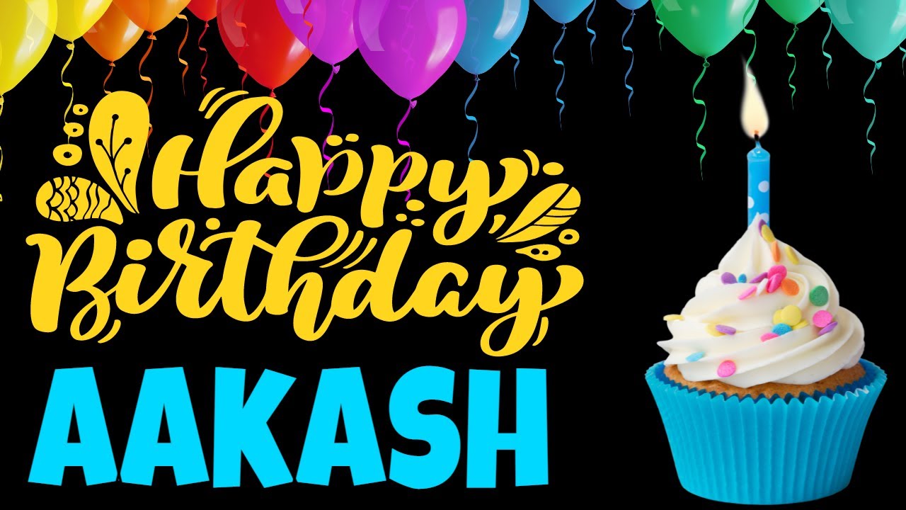 Aakash Happy Birthday Song | Happy Birthday Aakash Song Hindi ...