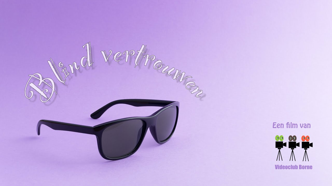 Blind Vertrouwen - YouTube