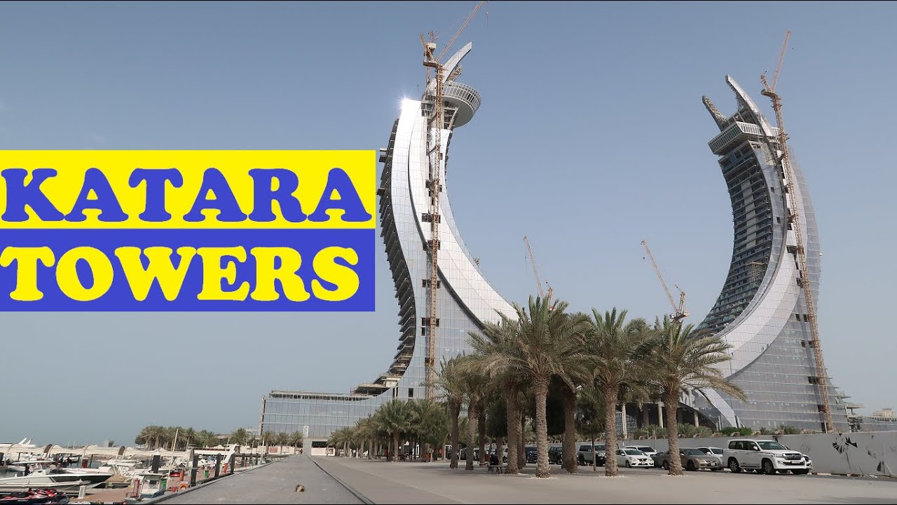 KATARA TOWERS AT LUSAIL MARINA DISTRICT (DOHA QATAR) - YouTube