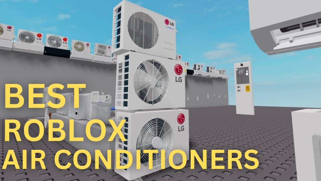 Best Roblox Air Conditioners - YouTube