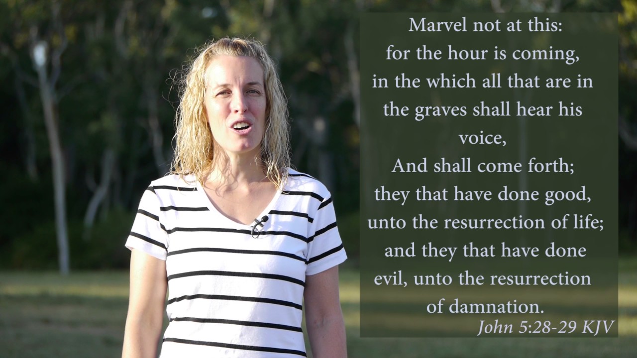How To Sing John 5 28 29 KJV The Hour Is Coming resurrection