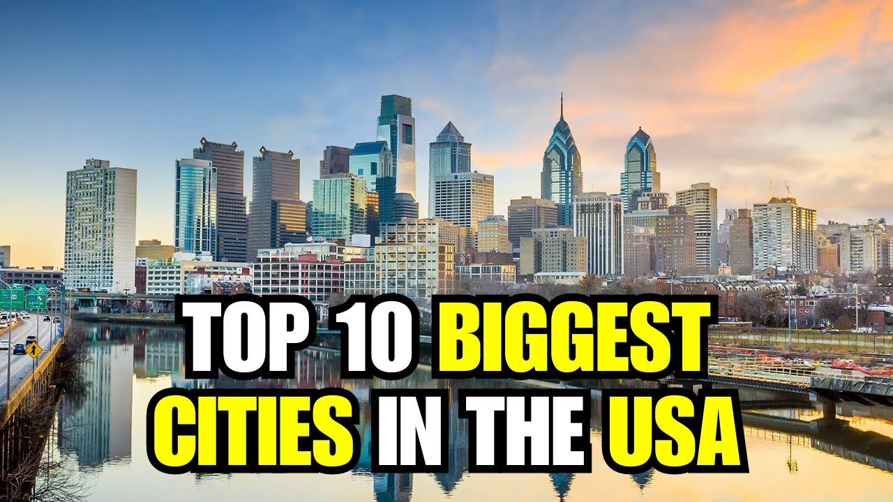 Top 10 Biggest Cities in the USA - YouTube