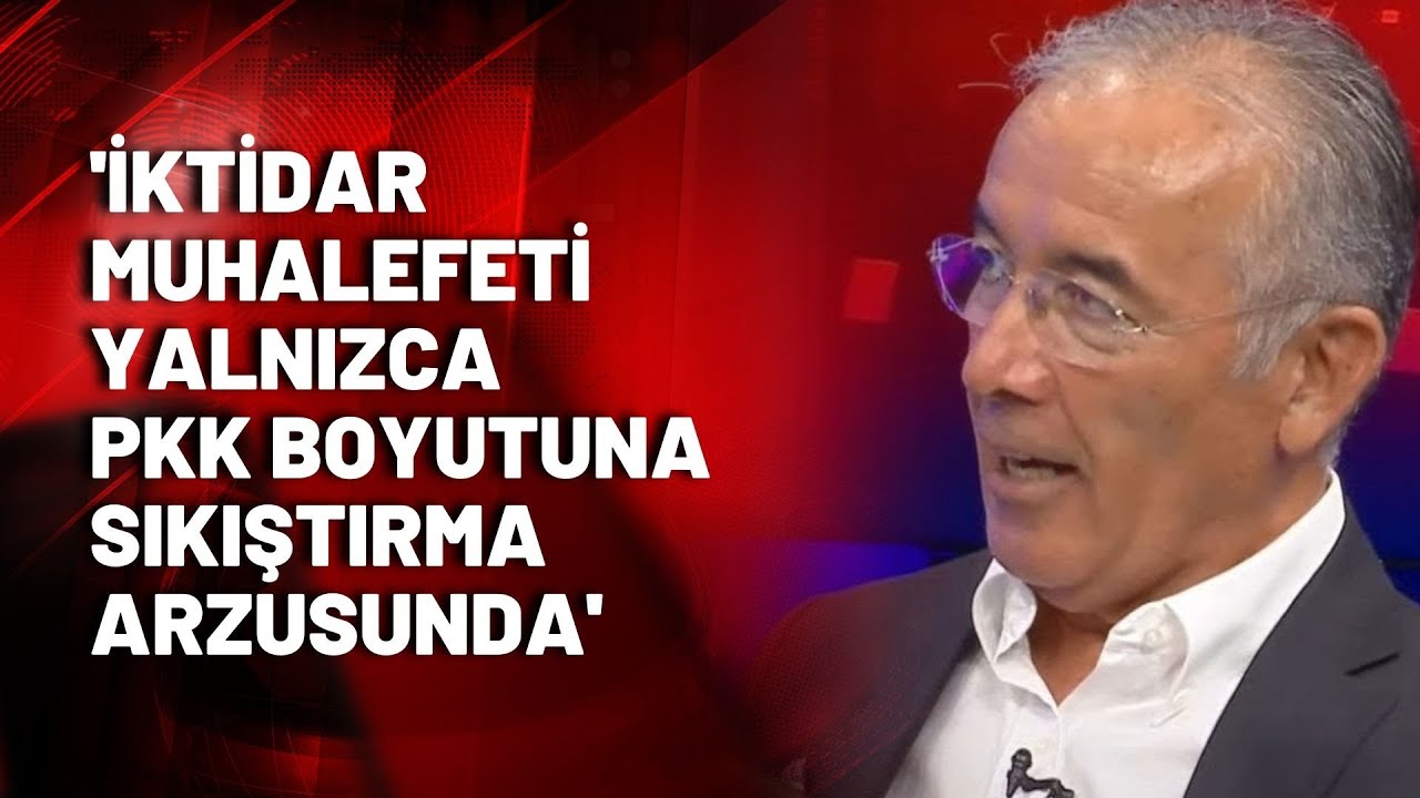 İYİ Partili Ahat Andican: İktidar muhalefeti yalnızca terör boyutuna ...