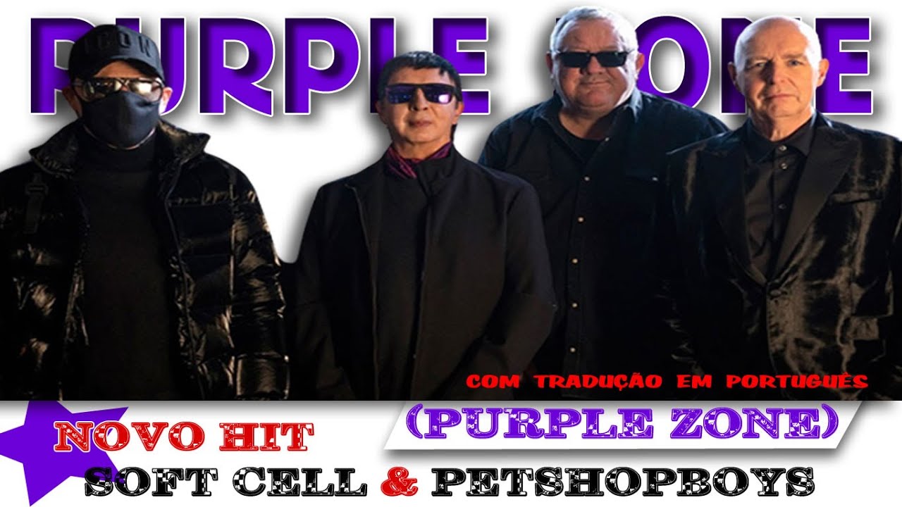 😃Soft Cell & Pet Shop Boys - Purple Zone [Version Extended @2022] - YouTube