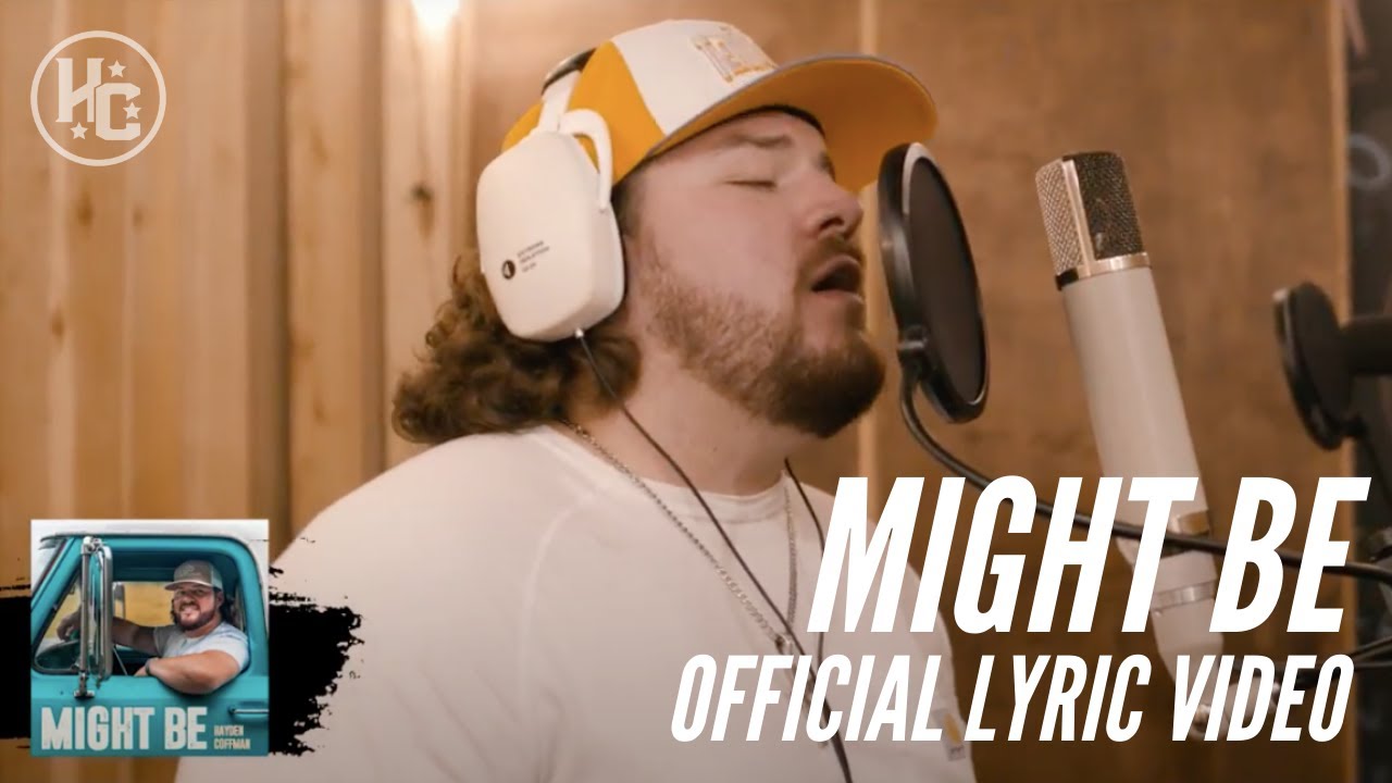 Hayden Coffman - "Might Be" (Official Lyric Video) - YouTube