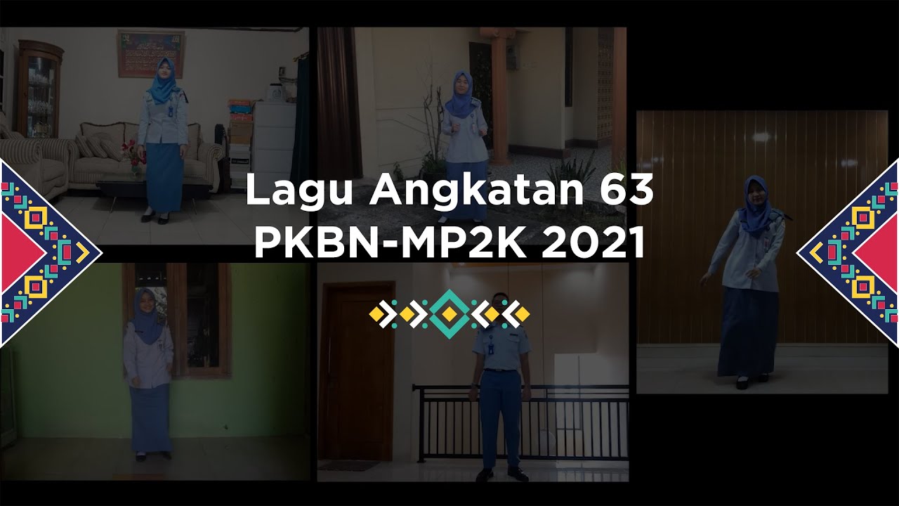 [PKBN-MP2K 2021 | Lagu Angkatan 63] - YouTube