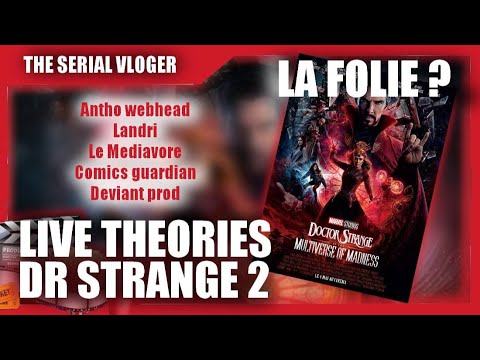 LIVE DR STRANGE 2 AVEC : @Landri @Le Mediavore @Antho Webhead @Comics Guardian @deviant Prod ...
