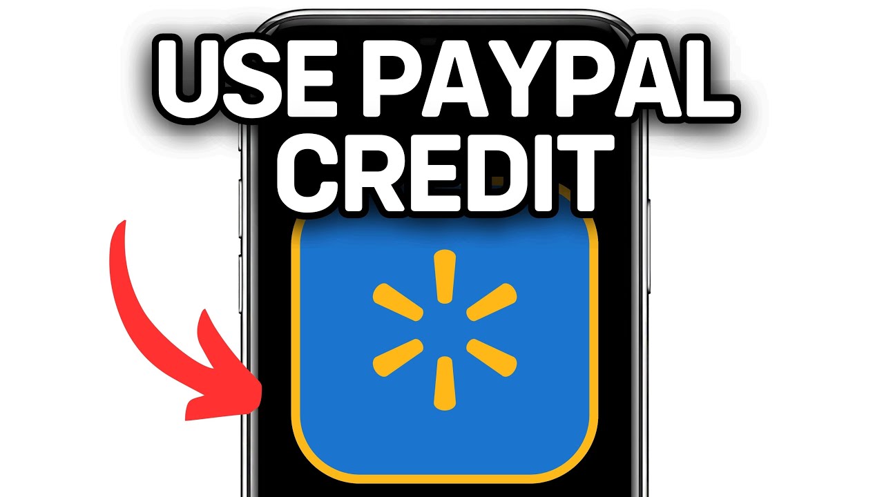 HOW TO USE PAYPAL CREDIT AT WALMART 2025! (FULL GUIDE) - YouTube