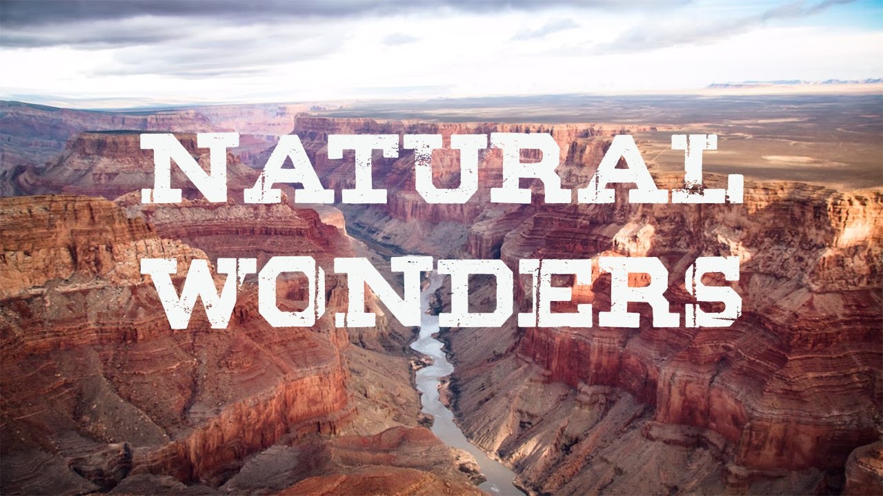 Greatest Natural Wonders of the World: Most Beautiful Places on Planet ...