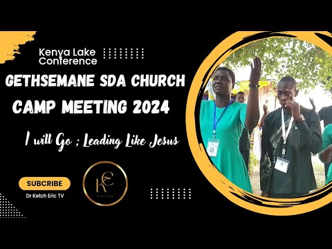 GETHSEMANE SDA CHURCH CAMP MEETING FINAL SABBATH AFTERNOON SERVICE 2024 ...