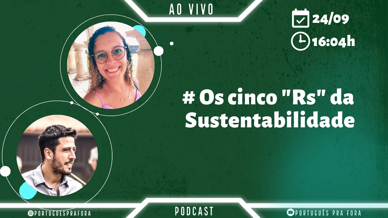 LIVE DO PODCAST | Os cinco "Rs" da Sustentabilidade - YouTube
