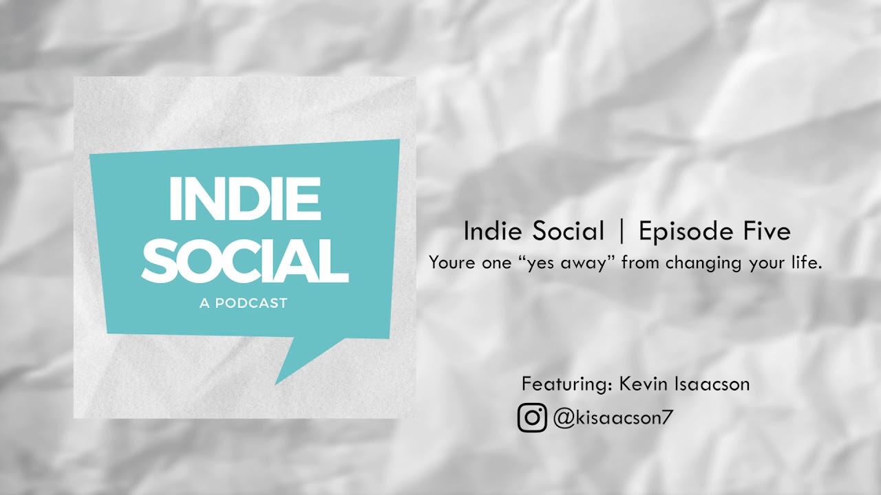 Indie Social | Episode Five | Featuring Kevin Isaacson | - YouTube