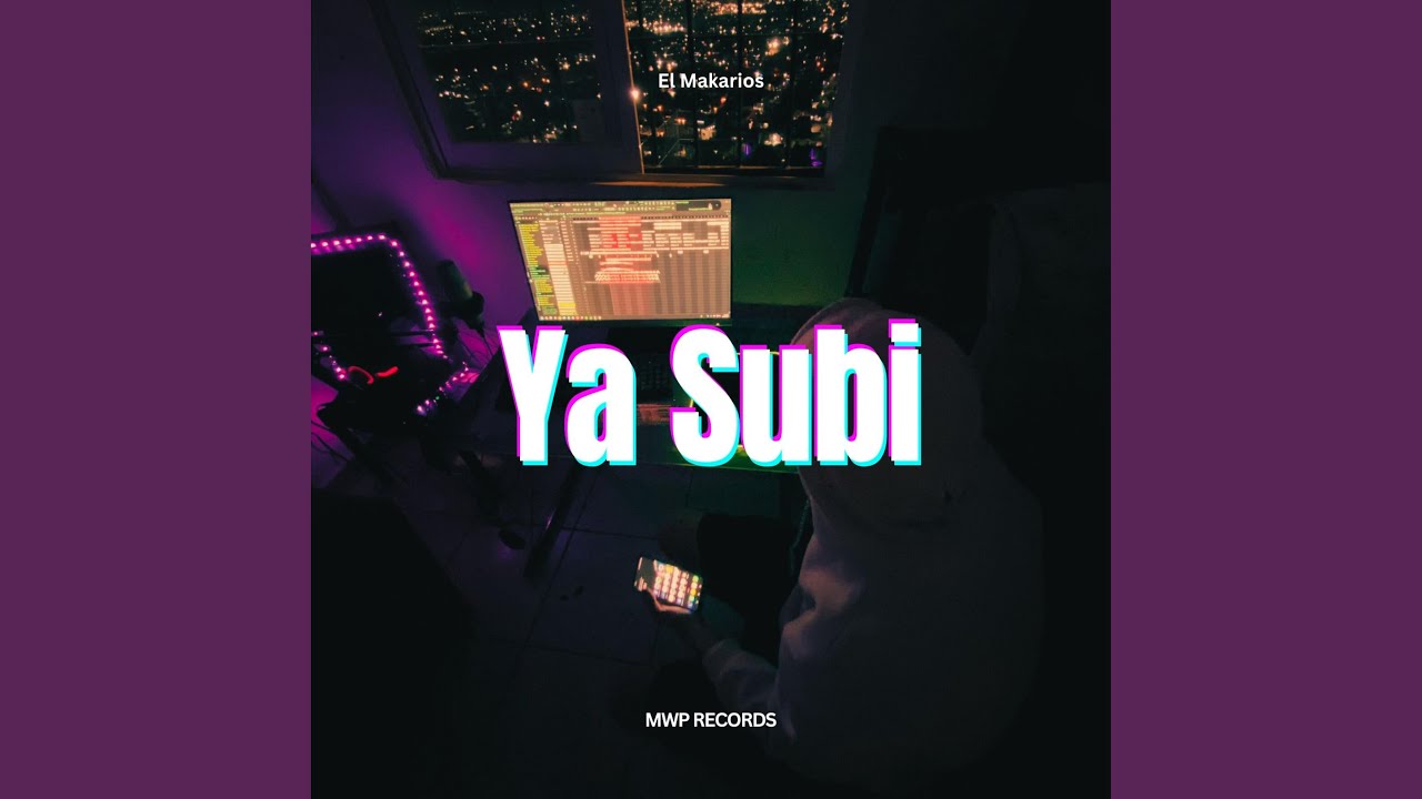 Ya Subi - YouTube