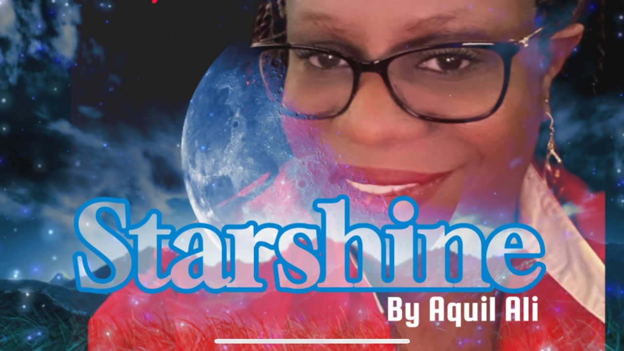 Starshine by Aquil Ali - YouTube