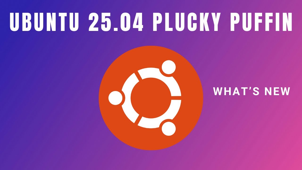 What can we expect from the Upcoming Ubuntu 25.04 (Plucky Puffin) - YouTube