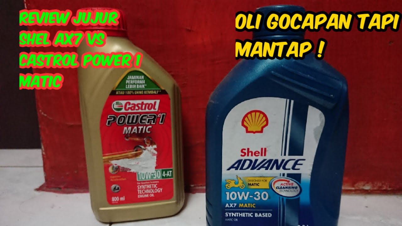 REVIEW JUJUR Shell Advance AX7 Matic VS Castrol Power 1 Matic - YouTube