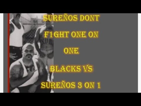 DO SUREÑOS FIGHT ONE ON ONE???? 1 SUREÑO RU5H3S 3 BLACKS AT HIGH ...