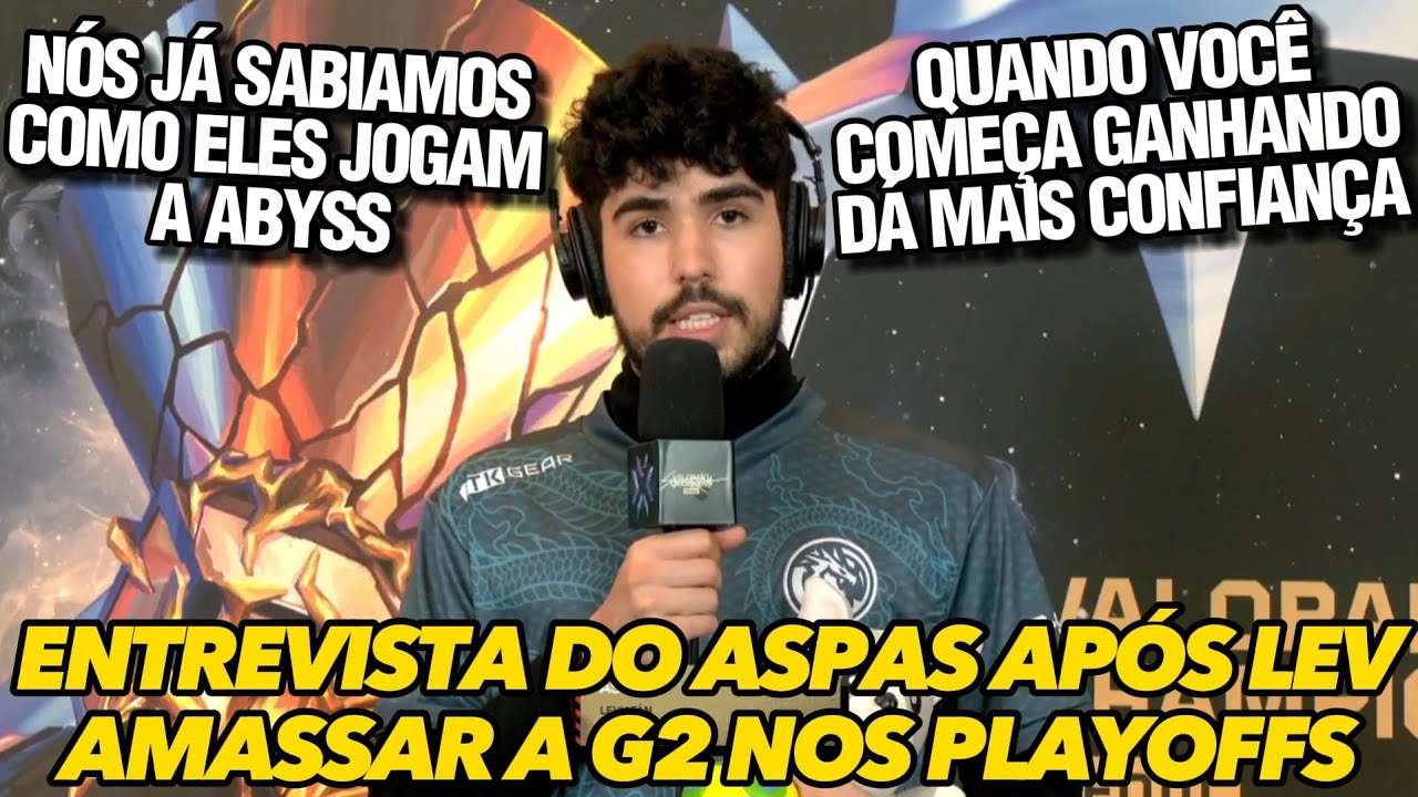 ENTREVISTA DO ASPAS APÓS LEV AMASSAR A G2 E AVANÇAR NOS PLAYOFFS DA ...