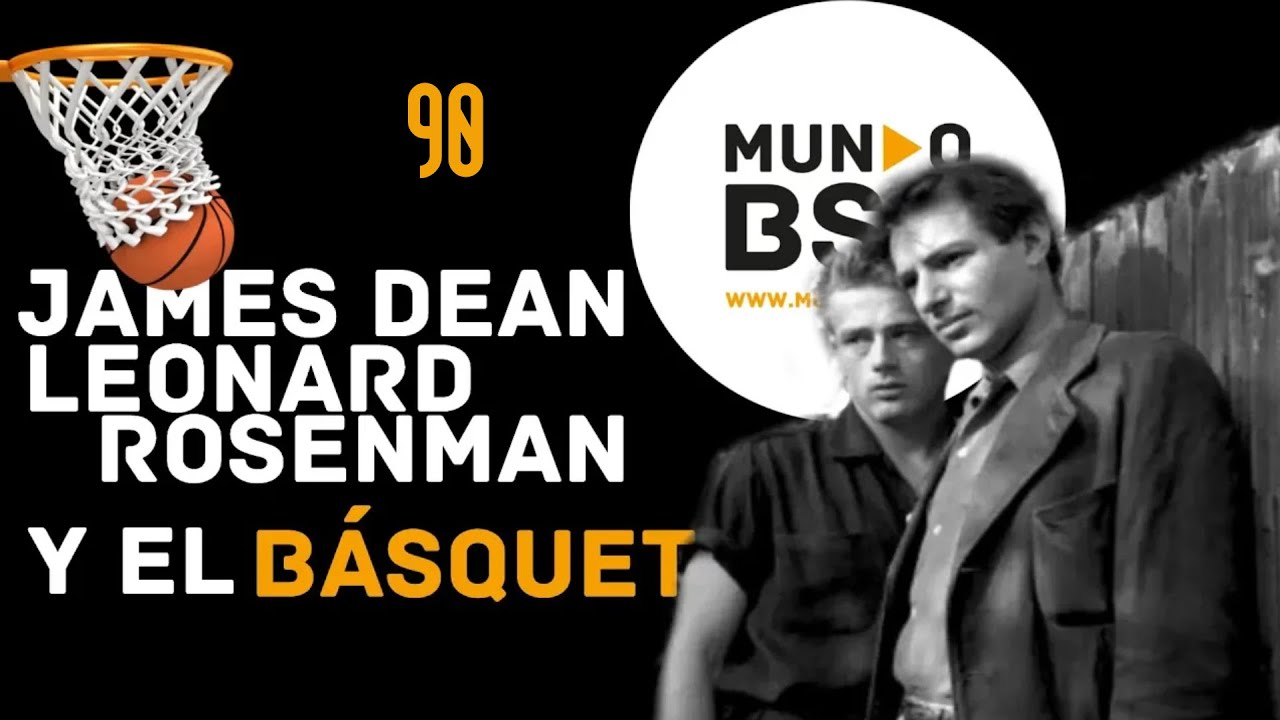 90- JAMES DEAN, LEONARD ROSENMAN Y EL BÁSQUET - YouTube
