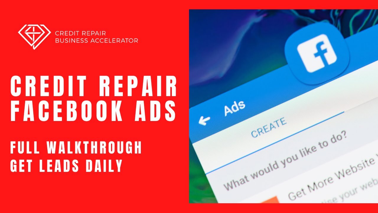 Credit Repair Facebook Ad Tutorial - How To Generate Leads Daily - YouTube