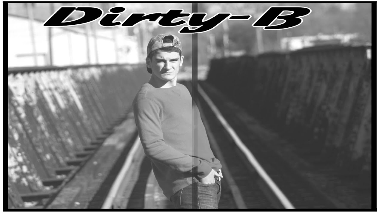 Dirty-B First Song - YouTube