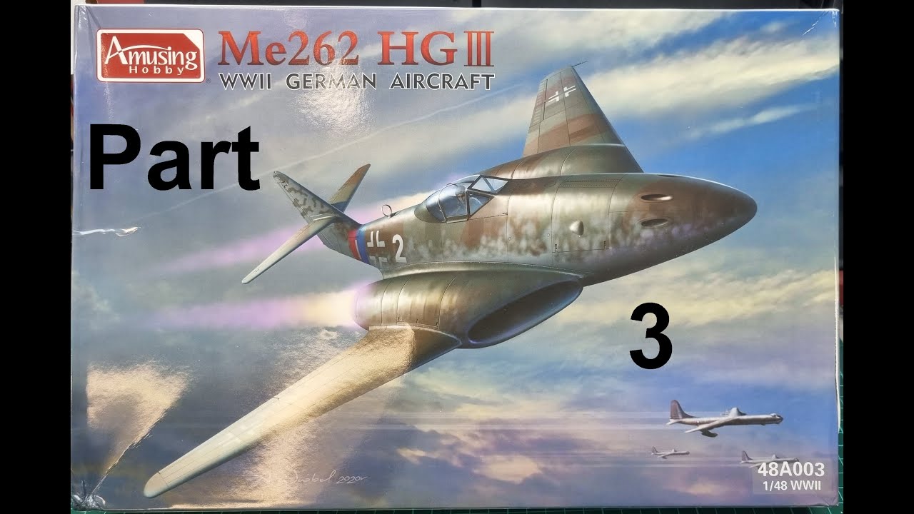 1/48 Amusing Hobby me 262 HGIII build part 3 - YouTube