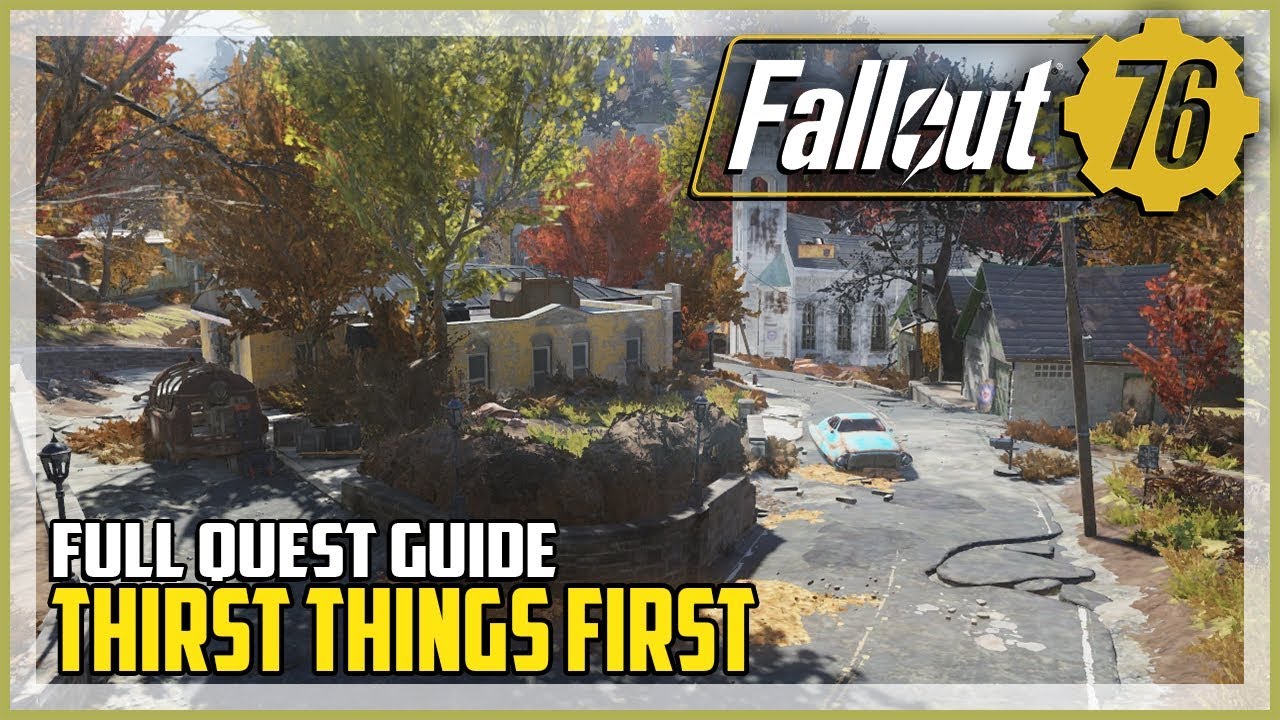 Thirst Things First Fallout 76 Quest - YouTube