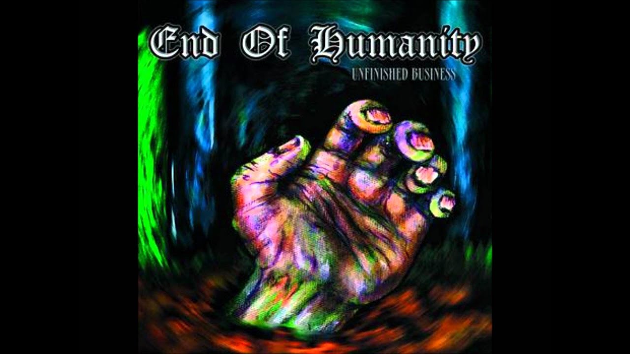 End Of Humanity - All We Have - YouTube