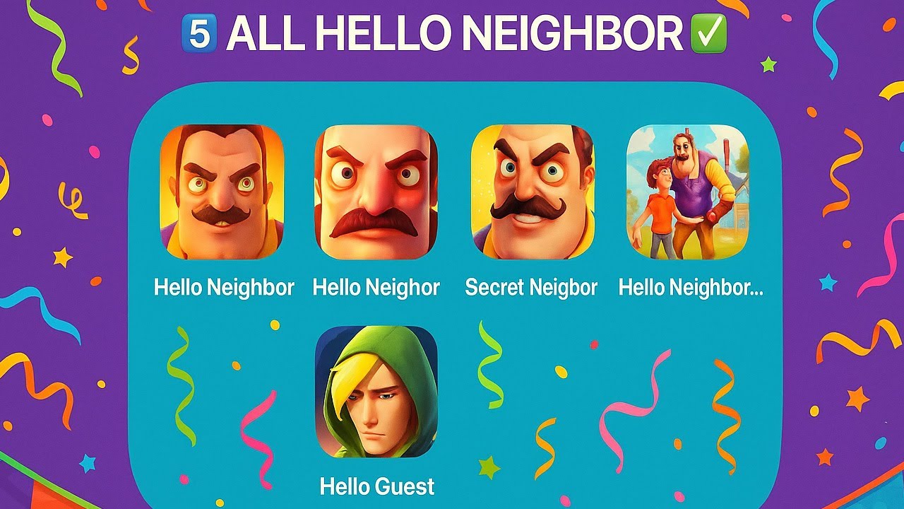 Hello Neighbor,Secret Neighbor,Hello Neighbor Hide & Seek,Hello Guest ...