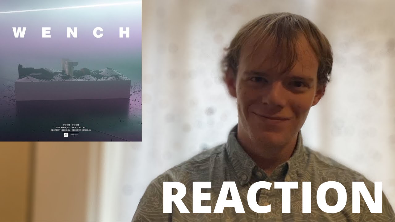 Greatest Hits ''88 - '16 by WENCH | React & Chat - YouTube