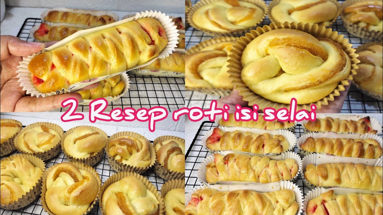 2 RESEP ROTI MANIS HOMEMADE ISI SELAI - YouTube