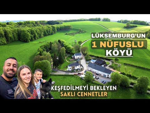 Lüksemburg'un En Yalnız Köyü! Nüfusu 1.  Doğa İle İç İçe Yaşam.