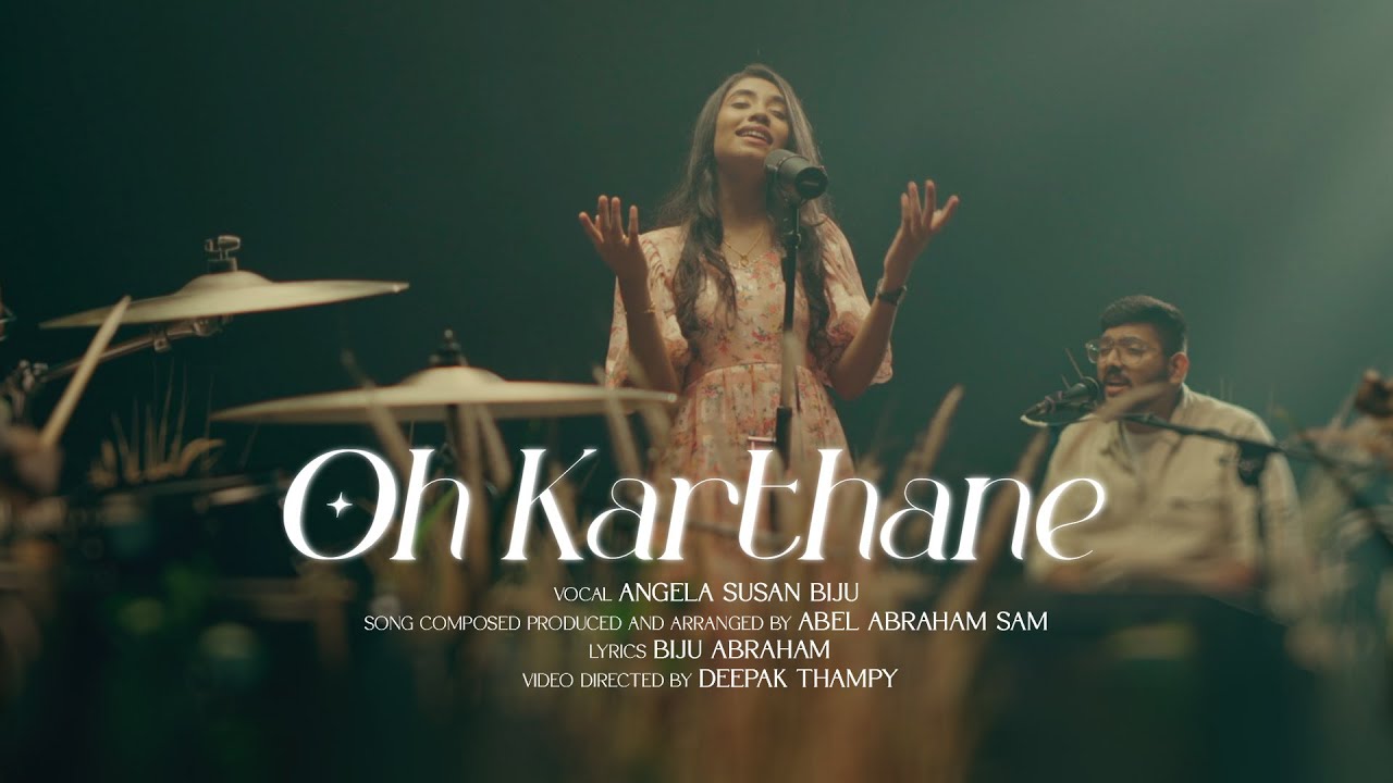 Oh Karthane ♪ Angela Susan Biju | Biju Abraham | Abel Abraham Sam | Top Tunes♪© - YouTube