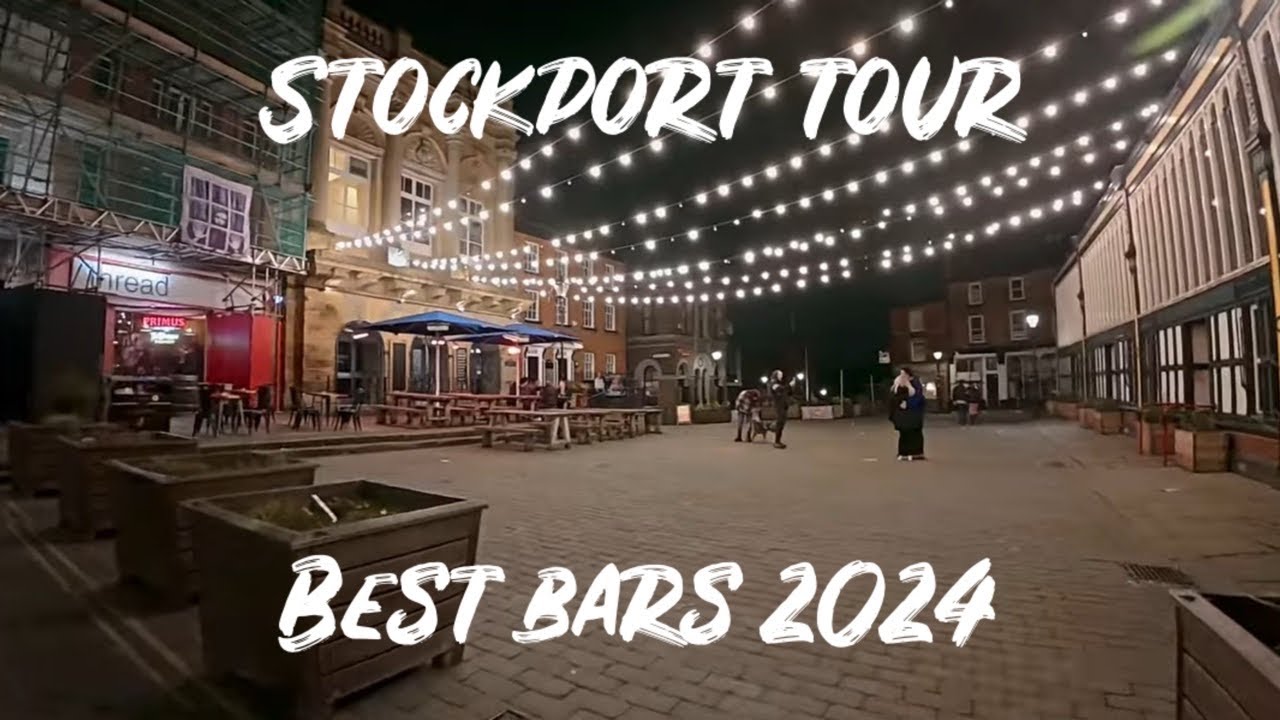 Stockport Town Centre Saturday Night Walking Tour - Best Bars Pubs ...