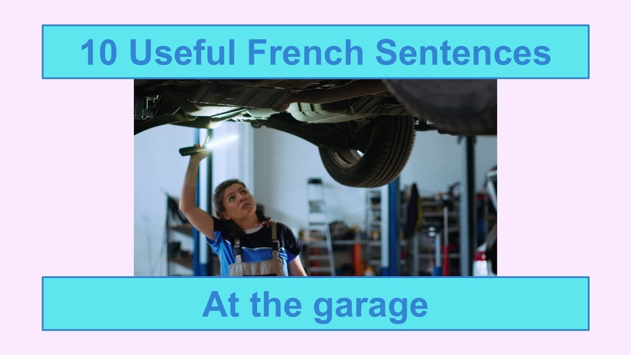 10 Useful French Sentences - At the garage - YouTube