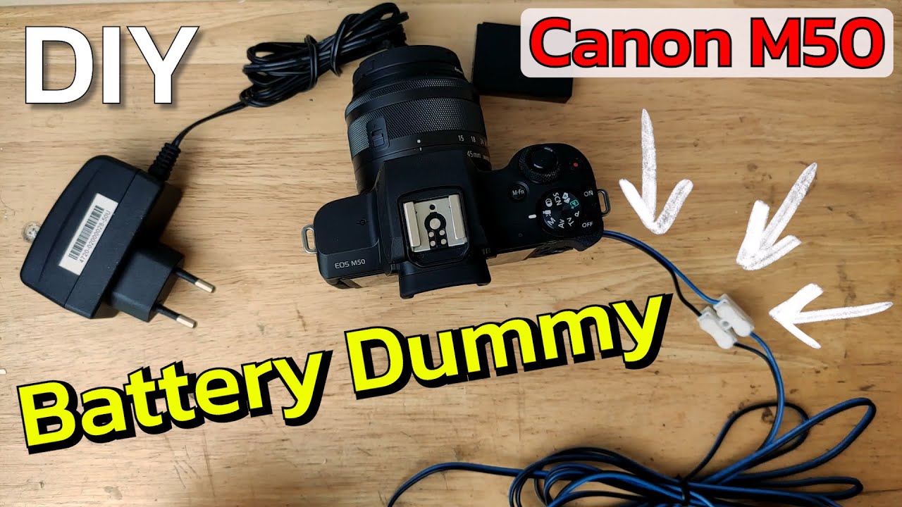 EP.16 ทำ Battery Dummy ใช้เอง ประหยัดมาก Canon M50 | DIY Battery Dummy ...
