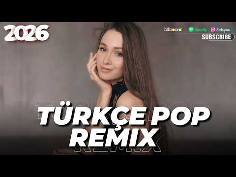 Hareketli Pop Şarkılar 2026 Remix 🔥 Yeni Hit Şarkılar Remix Playlist 🔊 En Çok Izlenen 2026