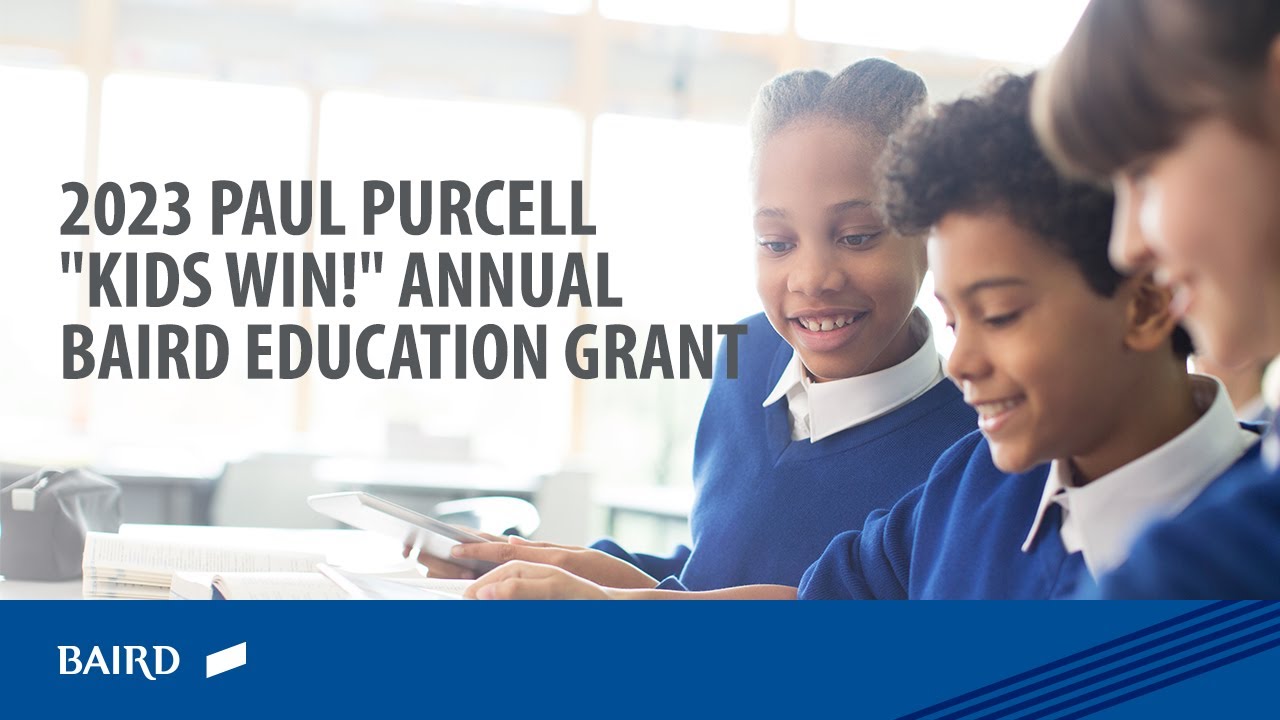 2023 Paul Purcell "Kids Win" Annual Baird Education Grant - YouTube