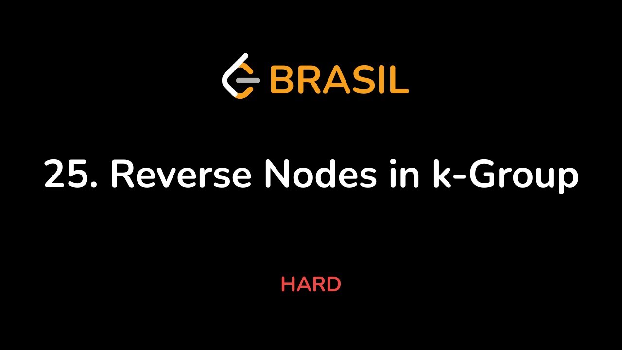 Reverse Nodes in k-Group LeetCode Explicado Passo a Passo (em Português ...