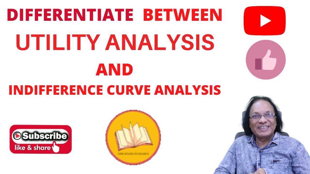 Differentiate between Utility Analysis and Indifference Curve Analysis ...