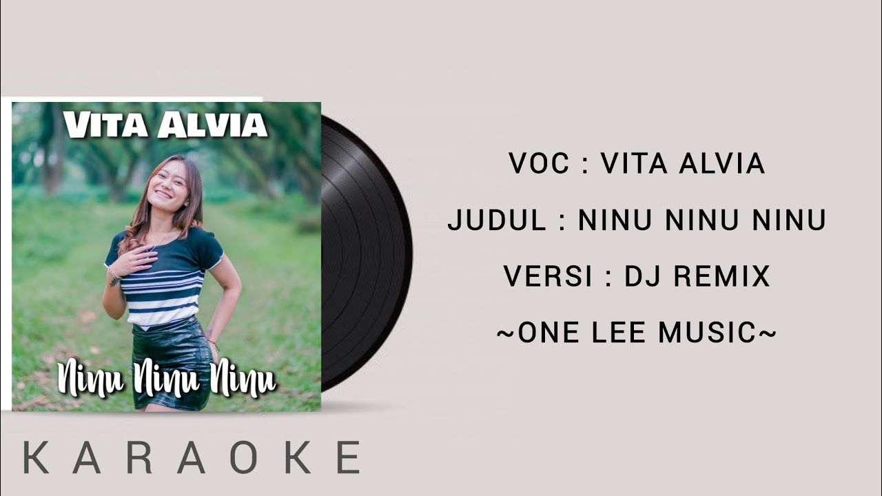 Vita Alvia - Ninu Ninu Ninu Karaoke ( Infone Maseh ) - YouTube