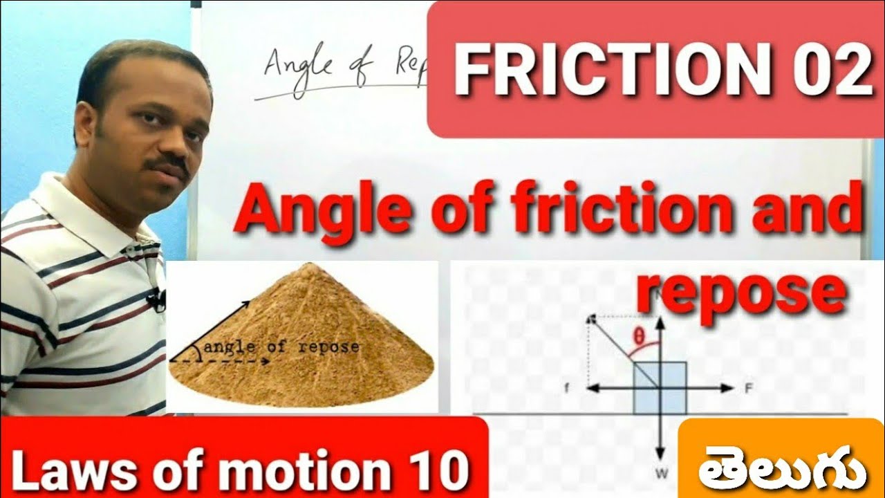 FRICTION 02: Angle of friction | angle of repose |applications| CLASS ...