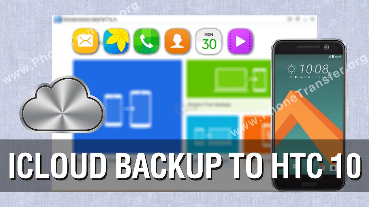 How to Transfer Contacts, Photos, Videos from iCloud Backup to HTC 10 ...