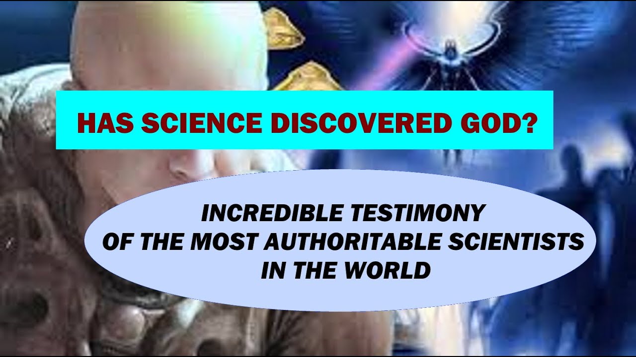 Has science discovered God? Incredible evidence from the world’s most ...