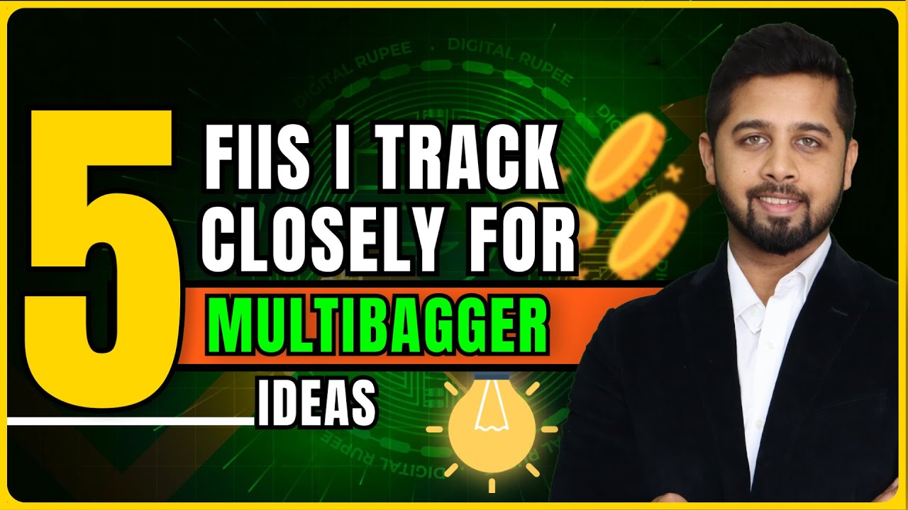 5 FIIs I track closely for multibagger ideas | Multibagger ideas Part 1 ...