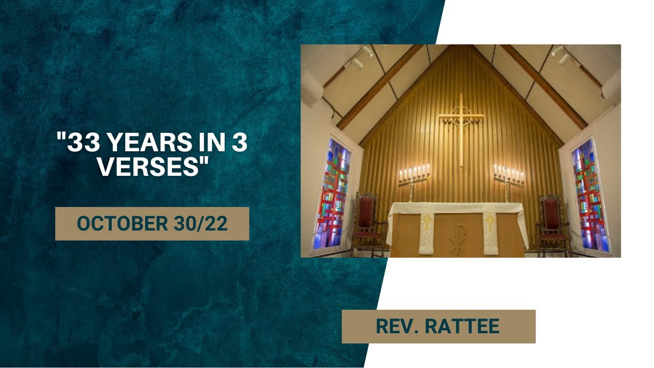 "33 Years in 3 Verses " Sunday Service-October 30 - YouTube