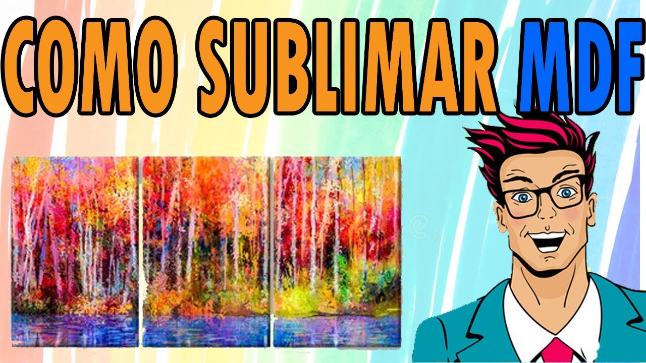 COMO SUBLIMAR CUADROS SOBRE MADEFLEX PASO A PASO 2021/ como sublimar ...